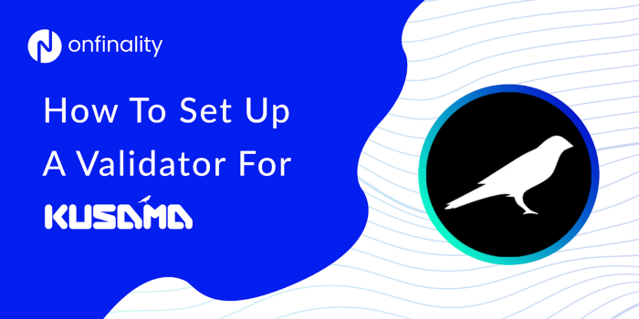 Set up a Kusama Validator